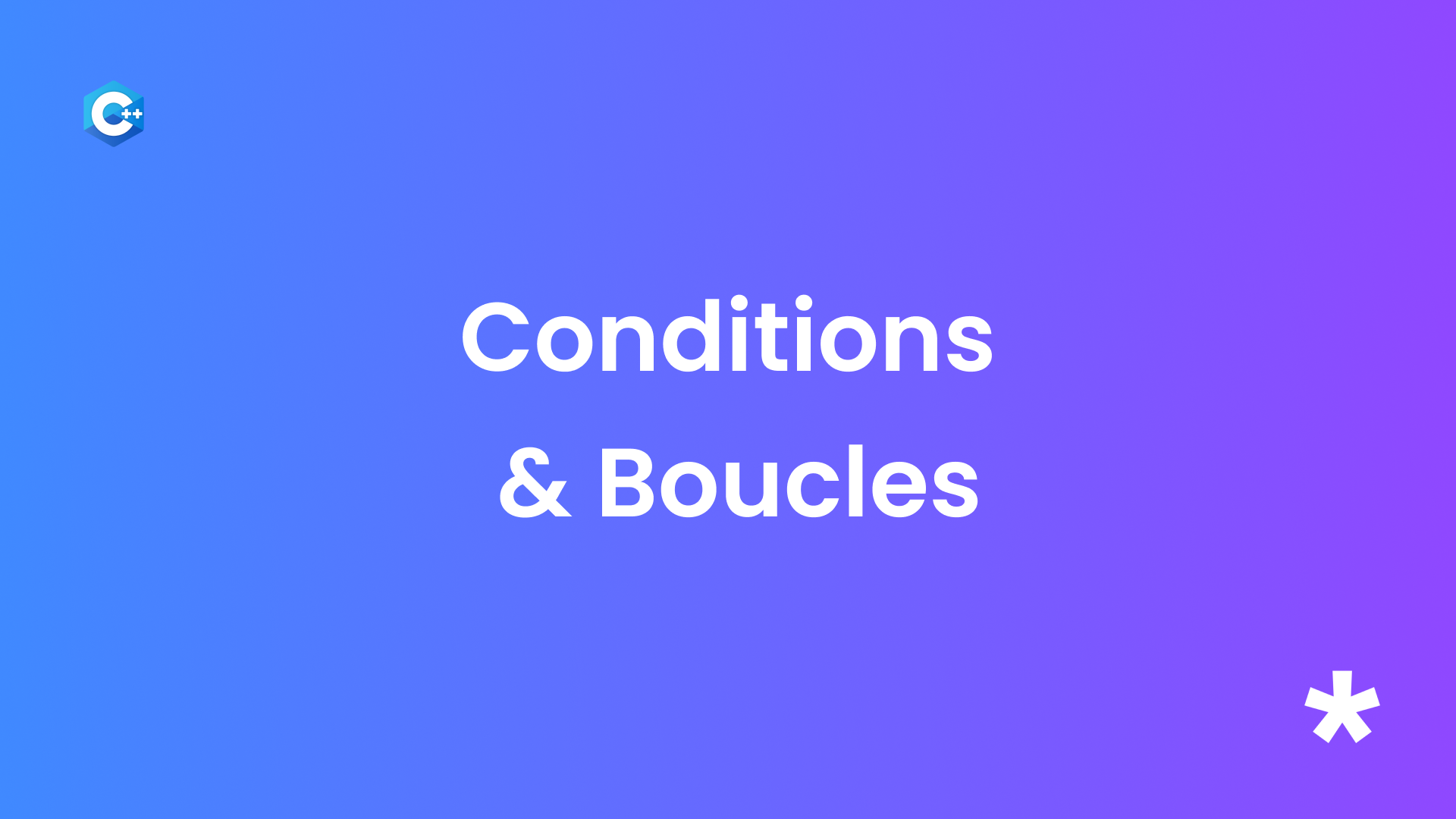Les conditions et boucles en C++ | PointerLab Les conditions et boucles en C++ | PointerLab